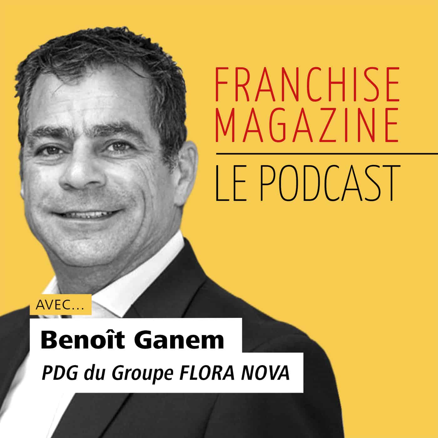Podcast E26 – Franchise Jardins des Fleurs | Franchise Magazine
