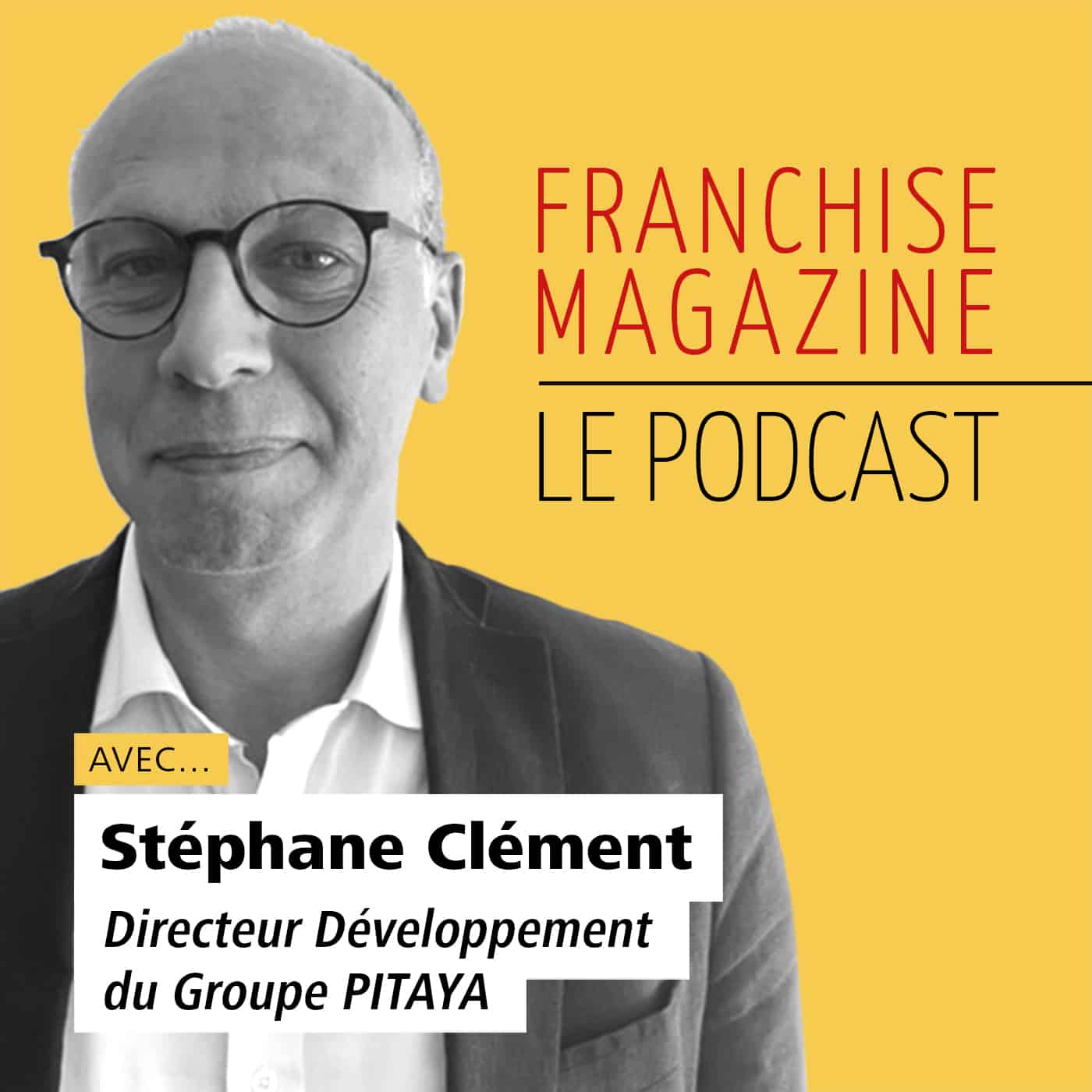 Podcast E78 – Franchise Pitaya | Franchise Magazine
